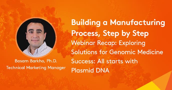 Building a Manufacturing Process, Step by Step