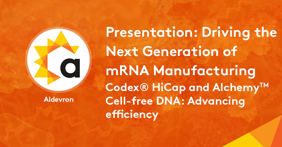 Presentation: Driving the Next Generation of mRNA Manufacturing